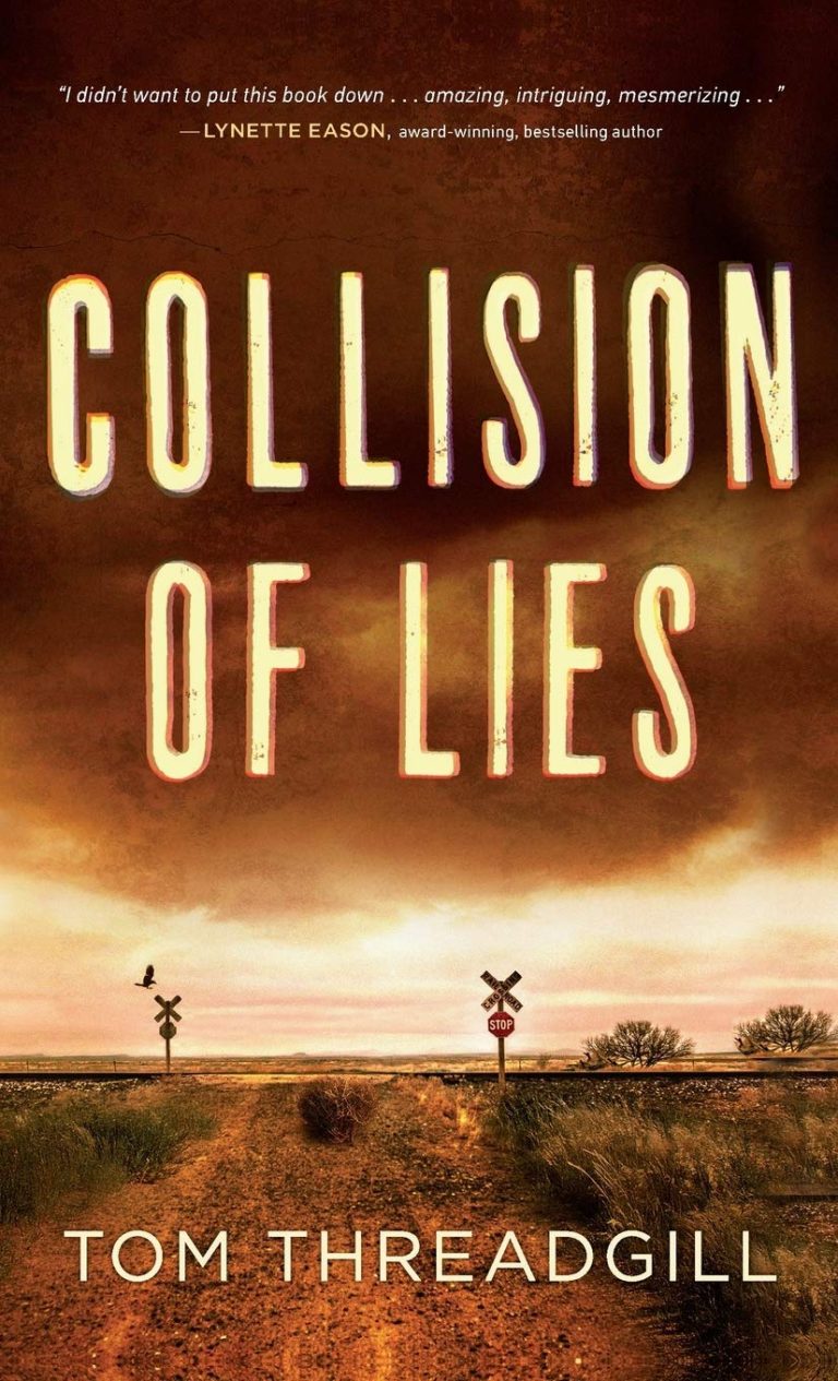 “Collision of Lies”by Tom Threadgill | EmpowerMoms